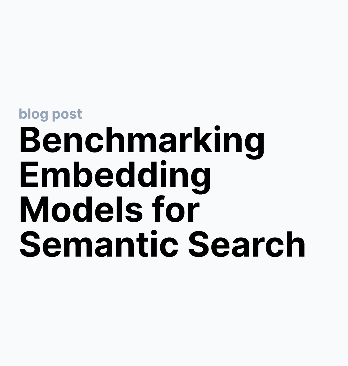 Benchmarking Embedding Models For Semantic Search Thomas Lefebvre